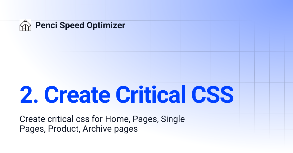 2. Create Critical CSS | Penci Speed Optimizer